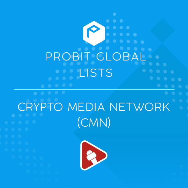 Probit Global Lists Crypto Media Network Cmn Probit Global Support
