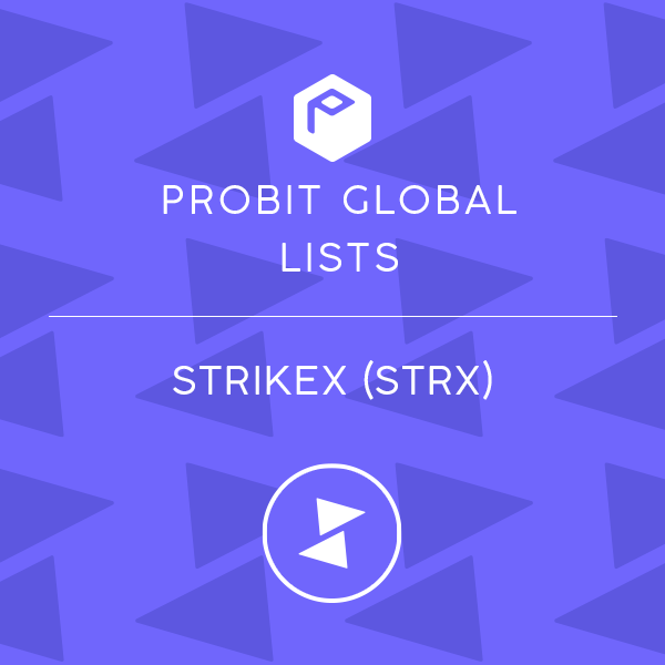 ProBit Global Lists StrikeX (STRX) – ProBit Global Support