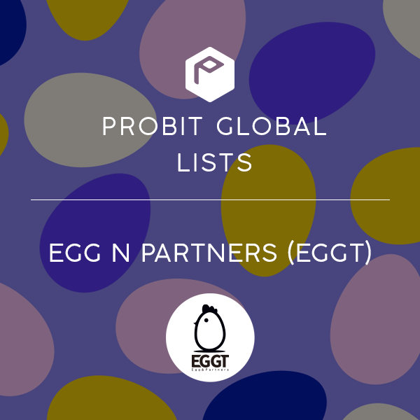 ProBit Global Lists Egg n Partners (EGGT) – ProBit Global Support