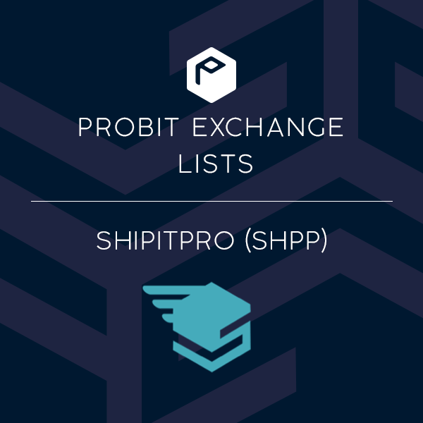 ProBit Global Lists ShipitPro (SHPP) – ProBit Global Support
